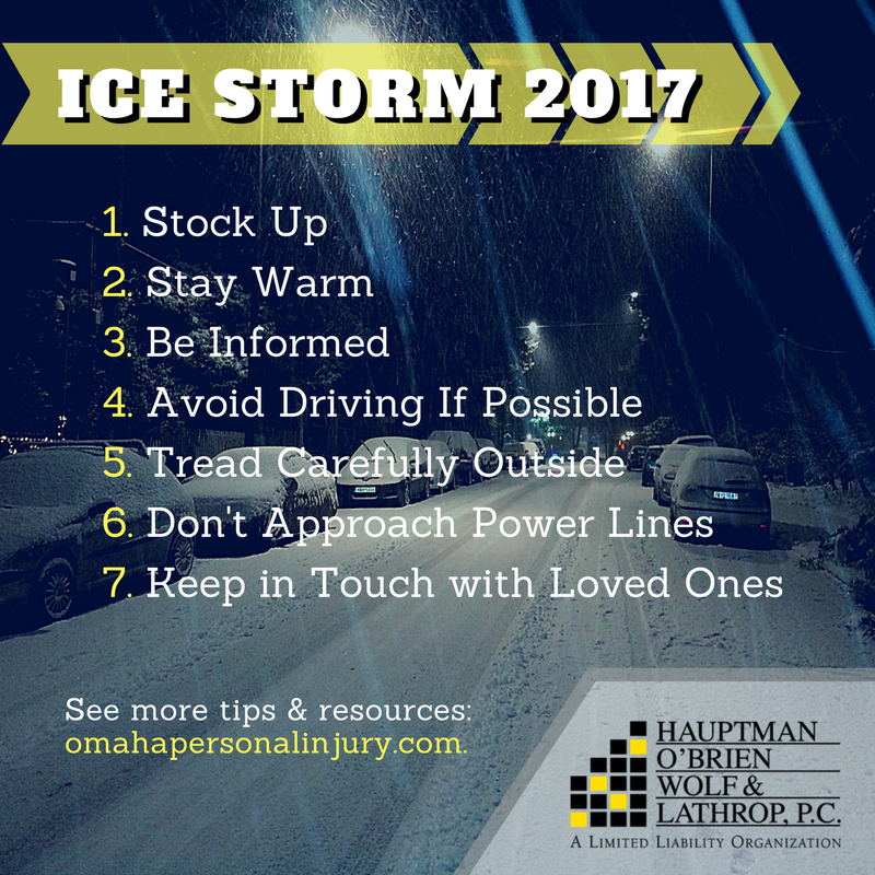 Omaha Ice Storm 2017: Safety Tips and Resources : Hauptman, O'Brien ...
